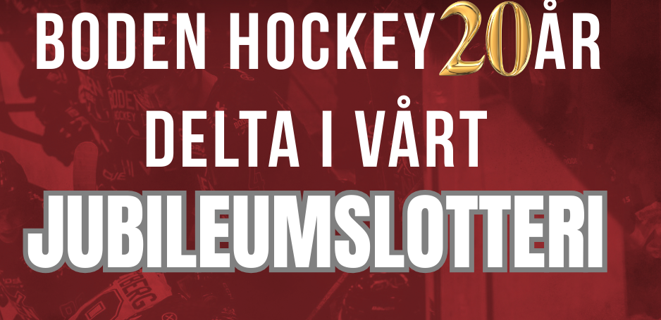 Boden Hockeys Jubileumslotteri - Boden Hockey
